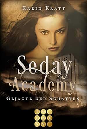 Die Seday Academy [Serie] - Torsten's Bücherecke
